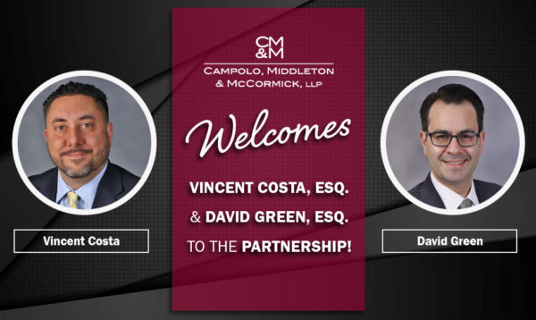 Vincent Costa and David Green Named CMM Partners - Campolo, Middleton & McCormick, LLP